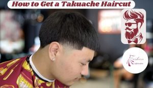 How to Get a Takuache Haircut: A Step-by-Step Guide - Fashion Information